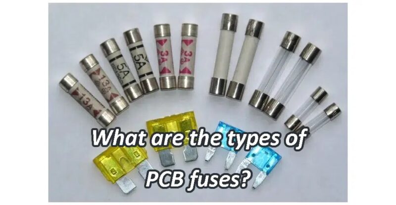 PCB Fuses: Role, Types, and Selection Guide for Circuit Protection